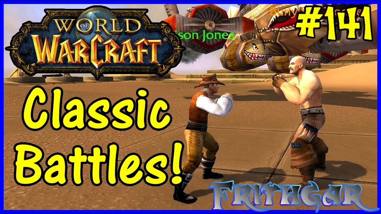 Let's Play World Of Warcraft #141: Classic Battles! - YouTube