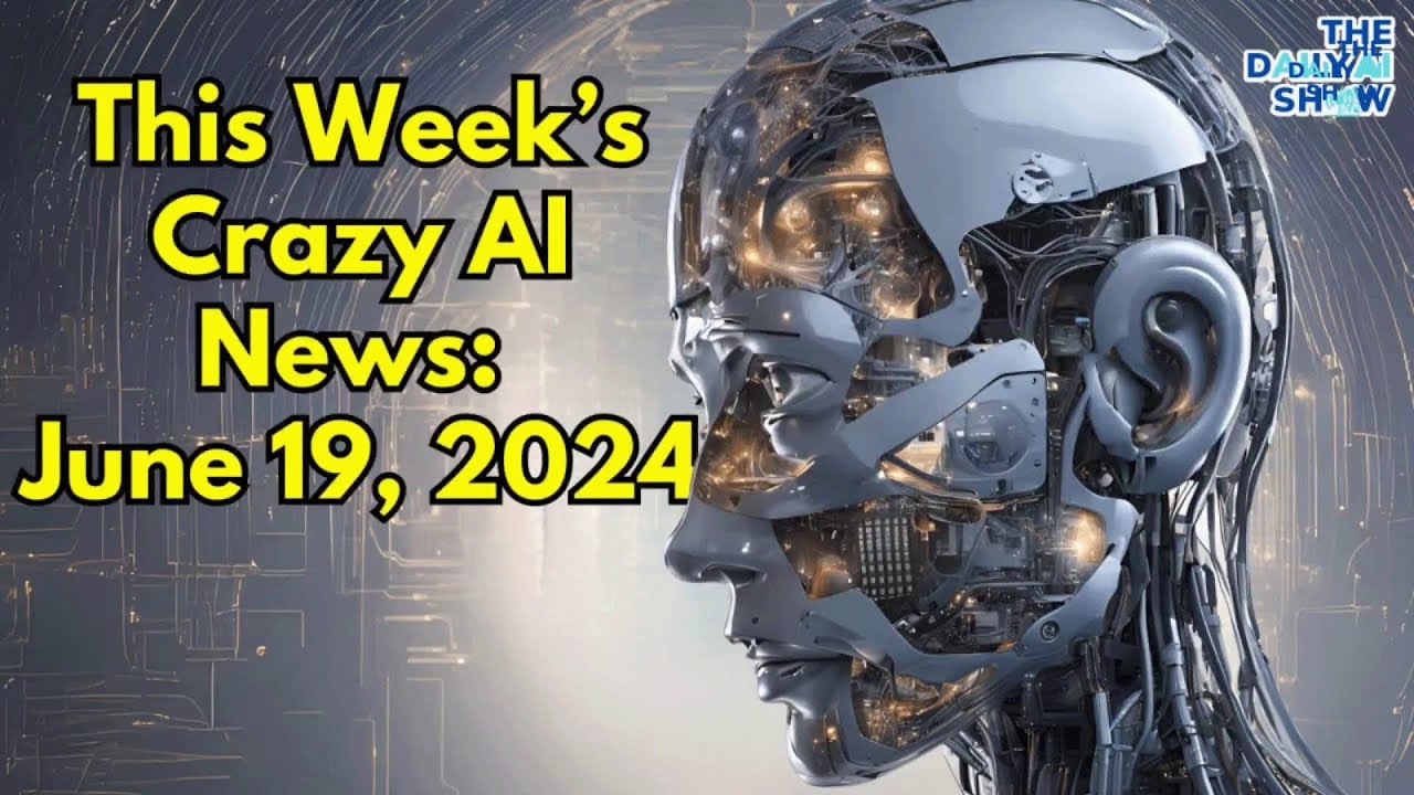 This Week's Crazy AI News: June 19th, 2024 Ep.228 - YouTube