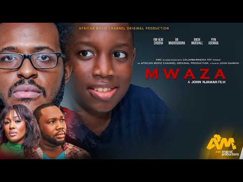 MWAZA - Eme-Uche Chidera, Obi Maduebguna, Obichi Marshall, Fiyin Asenuga