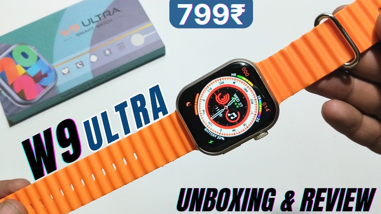W9 Ultra Smartwatch Unboxing & Review | Apple Watch Series 9 Copy - YouTube