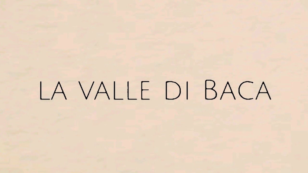 LA VALLE DI BACA (Agostino Masdea) - YouTube