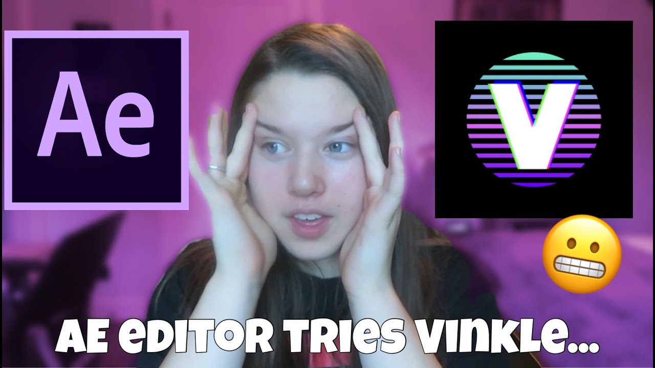 after effects editor tries VINKLE for the FIRST TIME! *rip - YouTube