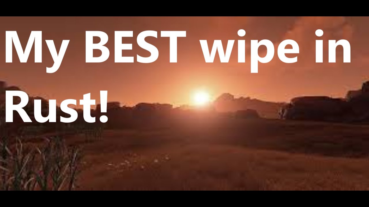 My BEST Rust wipe in 1,000 hours - YouTube