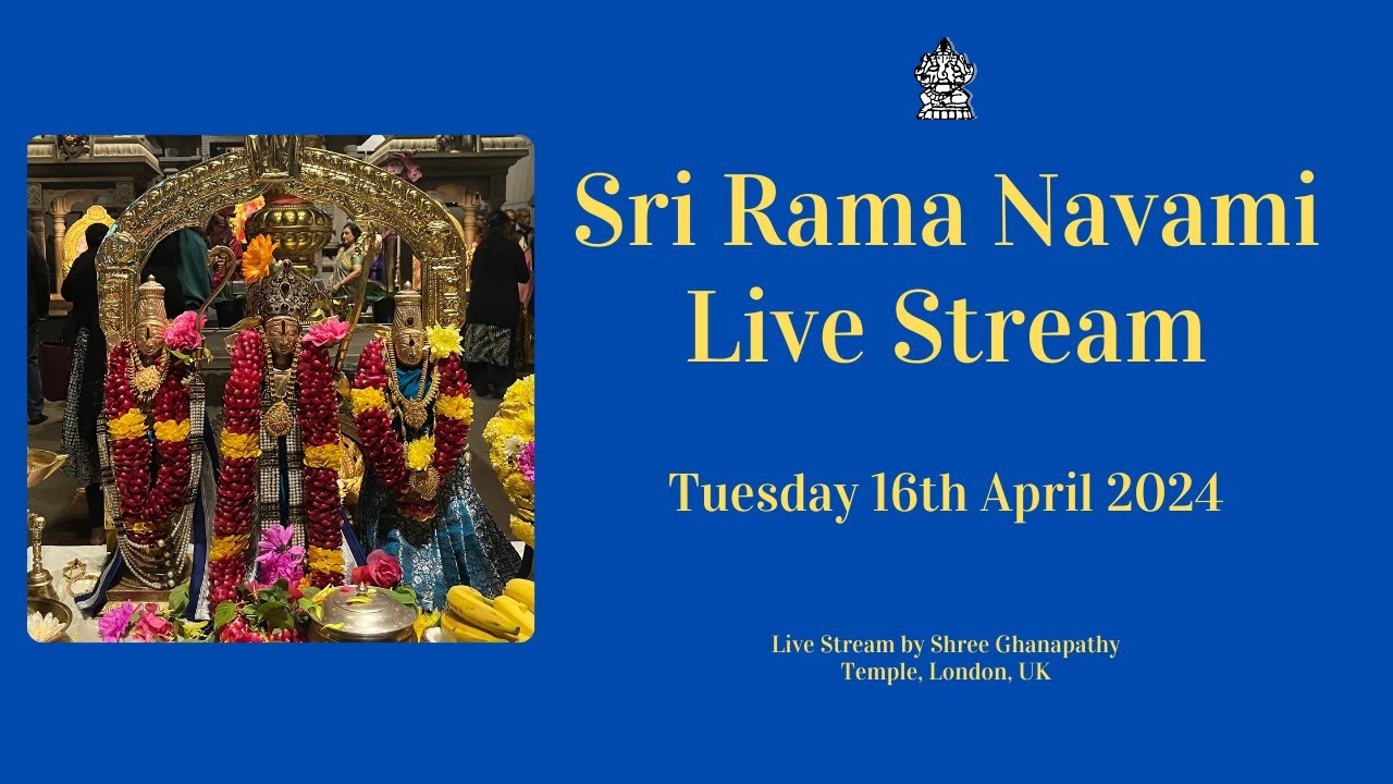 Sri Rama Navami Live Stream (Evening celebrations) - Shree Ghanapathy ...