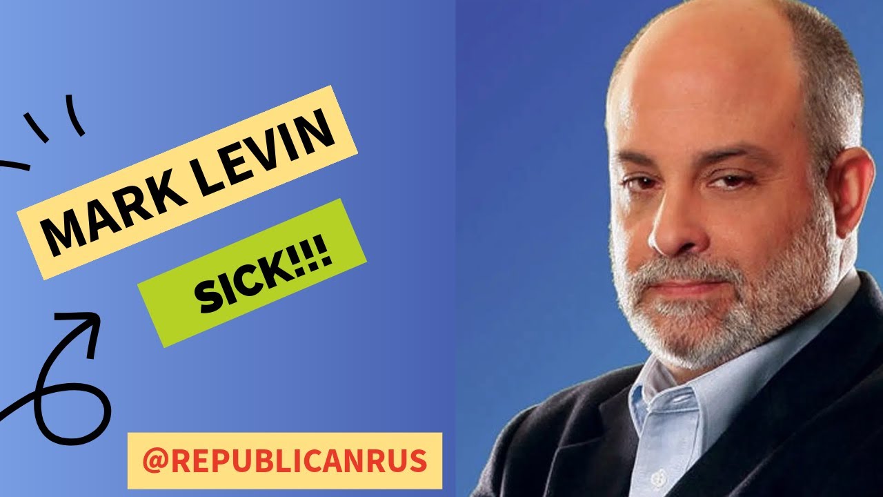 Mark Levin is SICK in the Head - YouTube