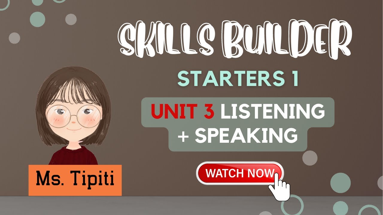 Skills Builder Starters 1 - Unit 3 - Listening + Speaking (sample questions and answers) - YouTube