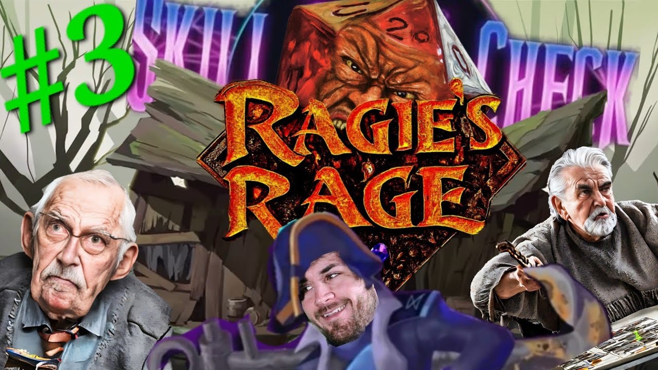 Ragie's Rage ReRoll- Skill Check on Foray Forthwith, the Galaxy's ...