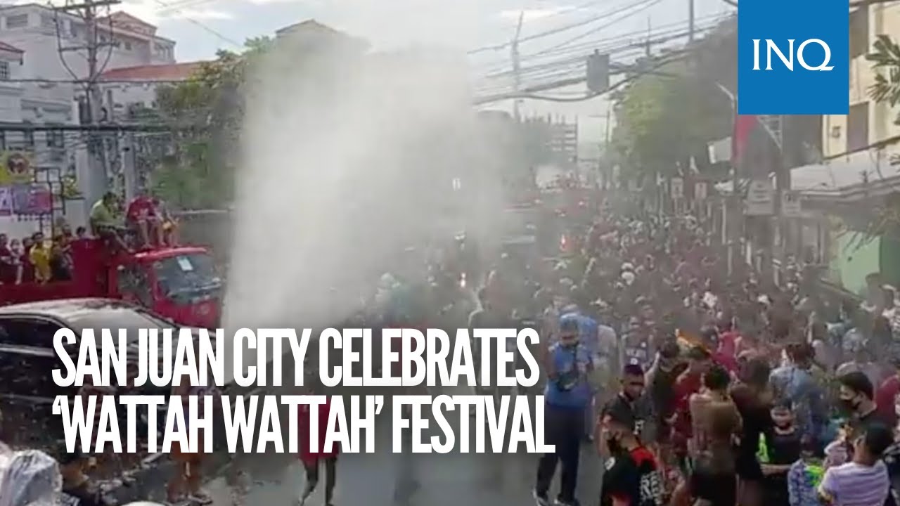 San Juan City celebrates ‘Wattah Wattah’ Festival - YouTube