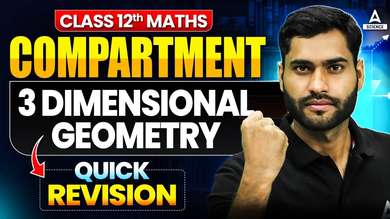 Class 12 Maths Compartment 2025 | 3D Geometry Quick Revision in One ...