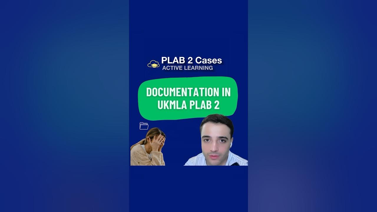 Documentation in UKMLA PLAB 2 (Part 2 of 2) | UKMLA - PLAB 2 / CPSA - YouTube