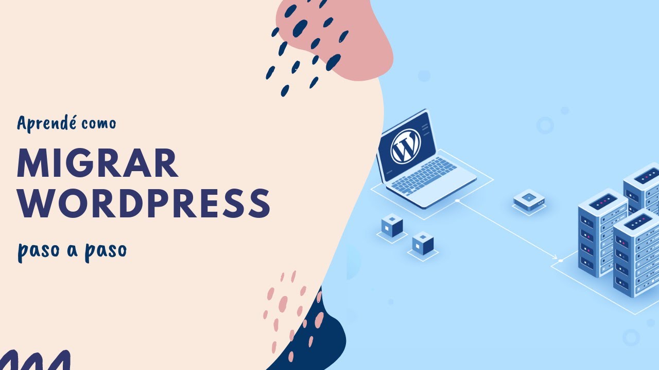 Cómo migrar tu sitio web en WordPress paso a paso [2021] - YouTube