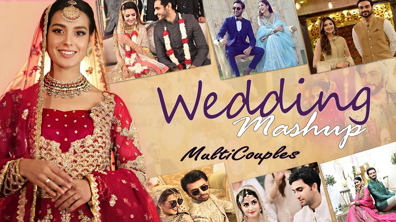 Wedding Mashup MultiCouples | Pakistani Multifandom | ( Shadi Seasons ...
