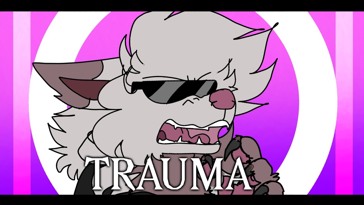 TRAUMA | animation meme - YouTube