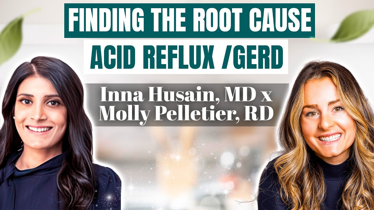 What's the Root Cause of Your Acid Reflux/GERD? | w/ Harvard-Trained MD ...