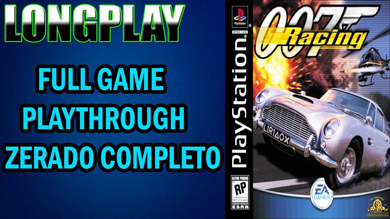 Longplay 007 Racing [PS1] Full Game Playthrough Zerado Completo - YouTube