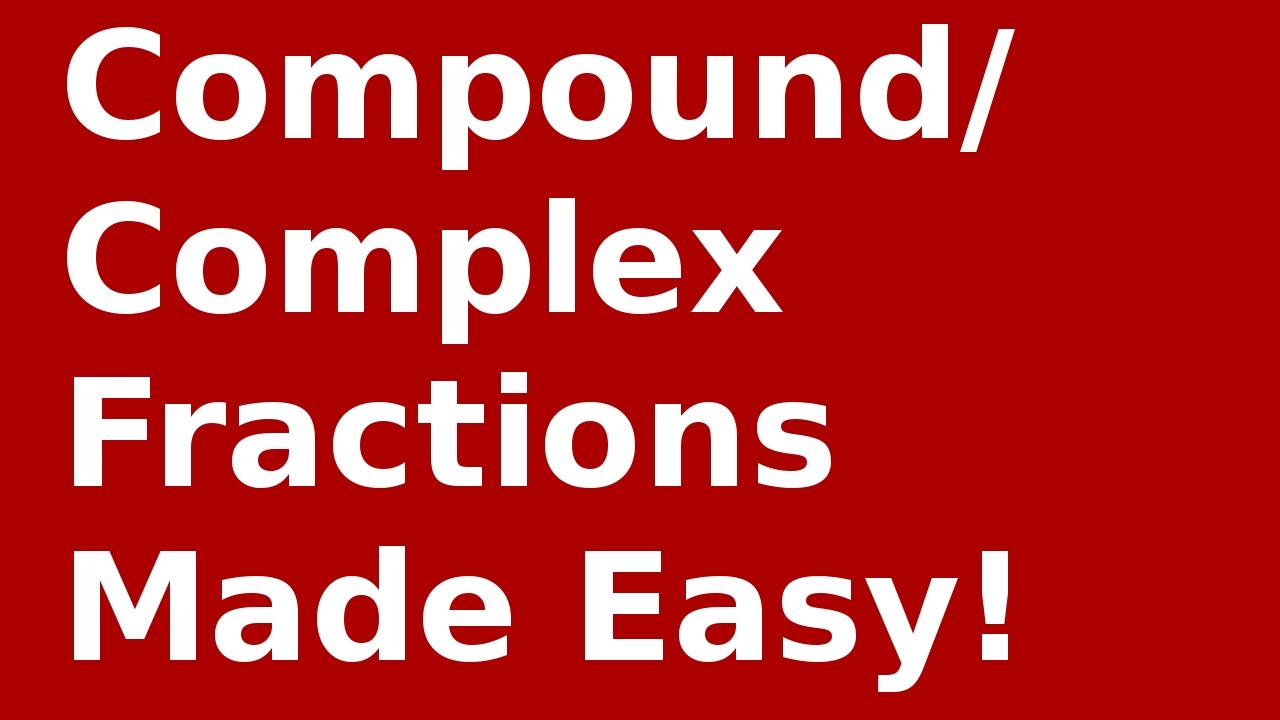 Compound Fractions (Solving for x) Example 1 - YouTube