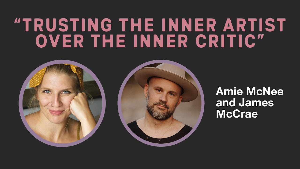 Amie McNee & James McCrae: Trusting The Inner Artist Over The Inner ...