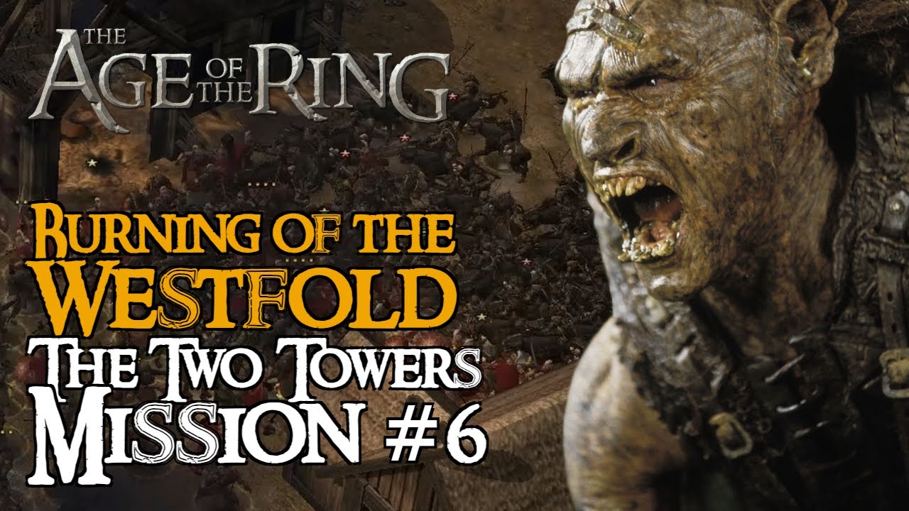 Age of the Ring | Burning of the Westfold | Lord of the Rings Campaign ...