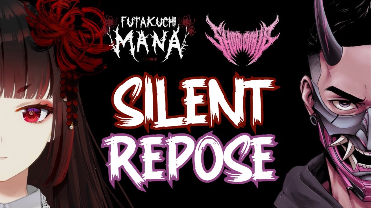 【ORIGINAL SONG DEMO】Silent Repose【Futakuchi Mana 二口魔菜 ...