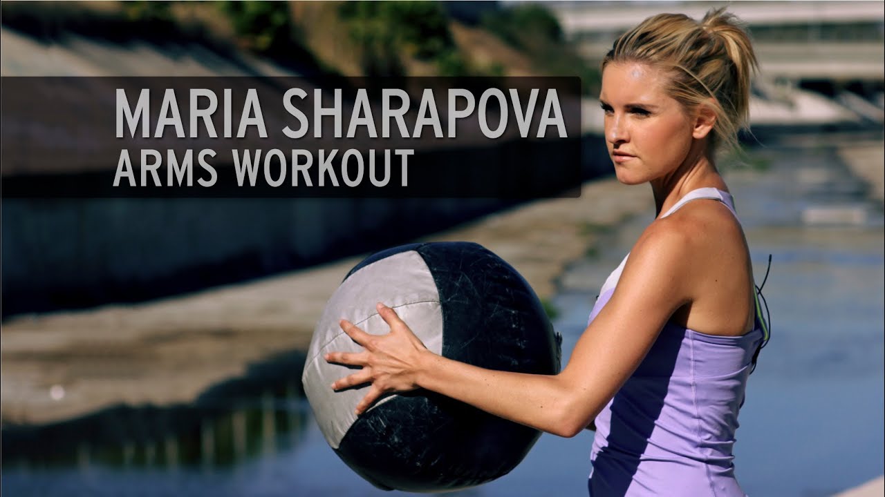 The Maria Sharapova Arms Workout - YouTube