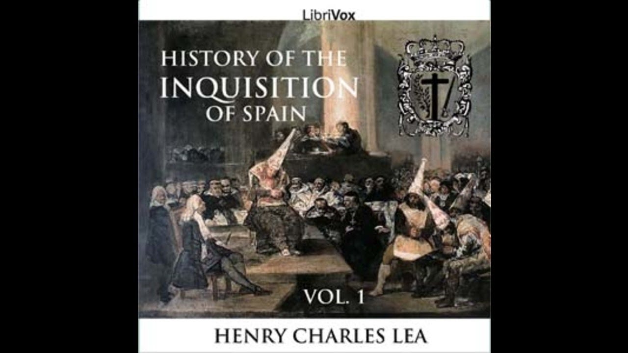 10 History of the Inquisition of Spain, Vol. 1 by Henry Charles Lea ...