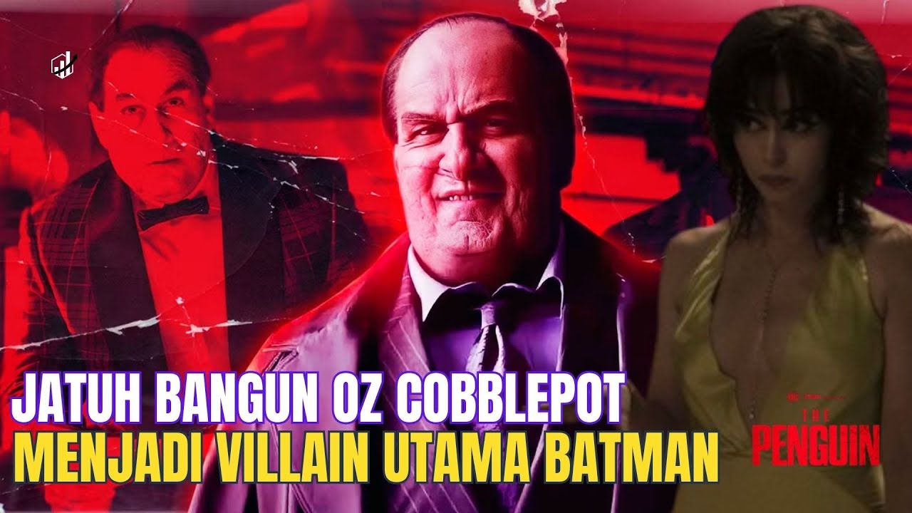 The Penguin : Jatuh Bangun Oz Cobblepot Menjadi Villain Utama Ksatria ...
