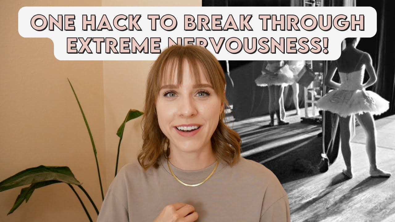 One HACK to Break Through Extreme Nervousness or Performance Anxiety ...