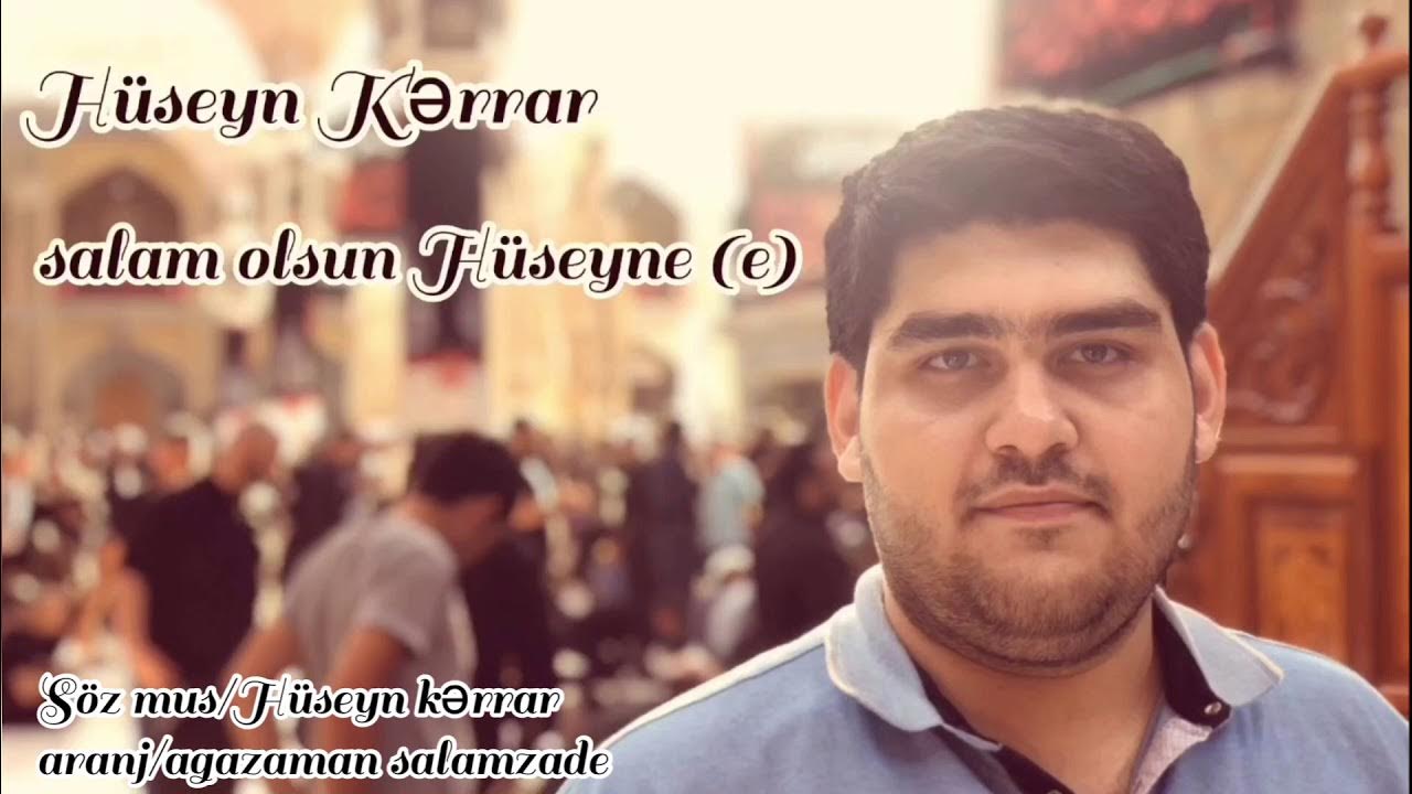 Huseyn Kerrar (Salam Olsun Huseyne) 2019 - YouTube