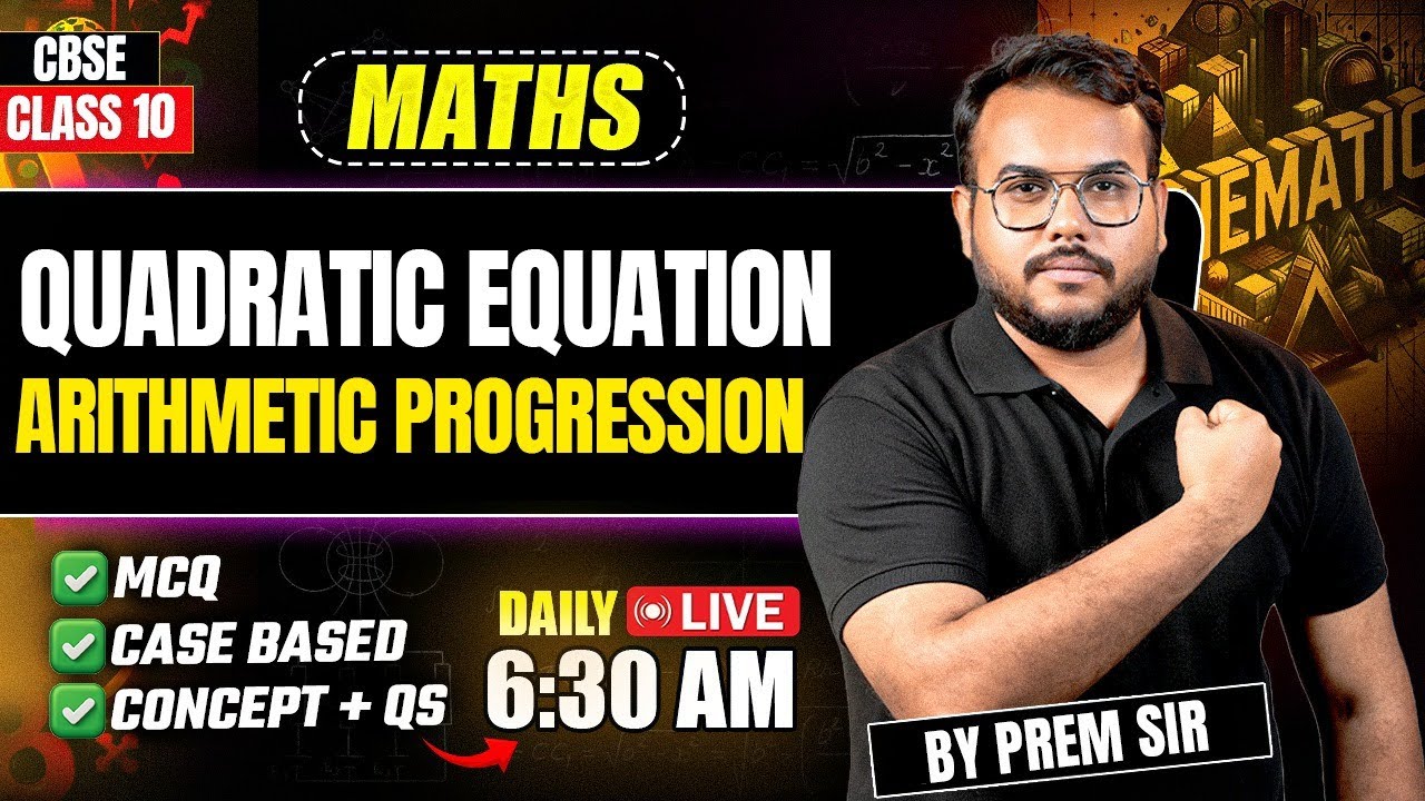 Class 10 Math Chapter 4 & 5 Arithmetic Progression & Quadratic ...