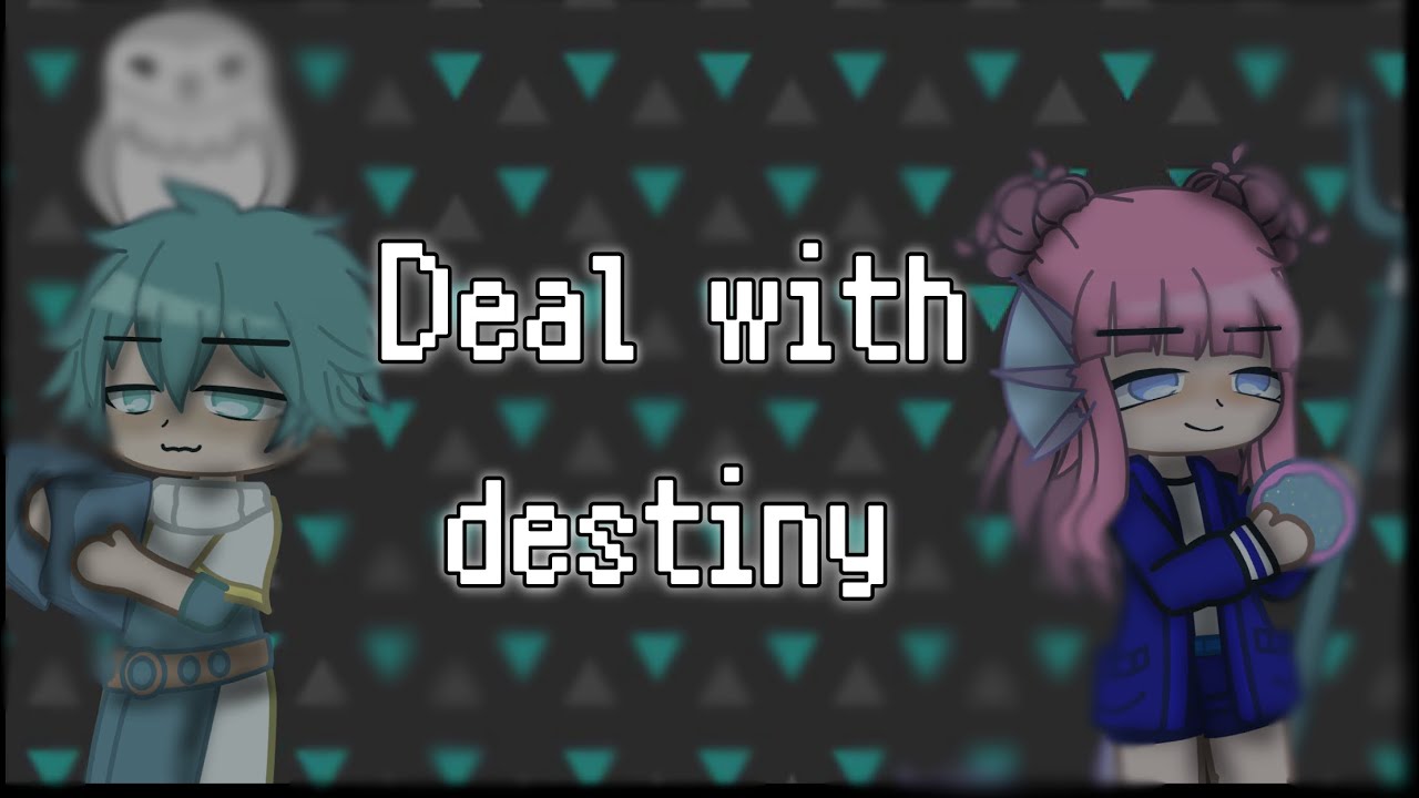 Deal with destiny | by @ldshadowlady and @Dangthatsalongname | # ...