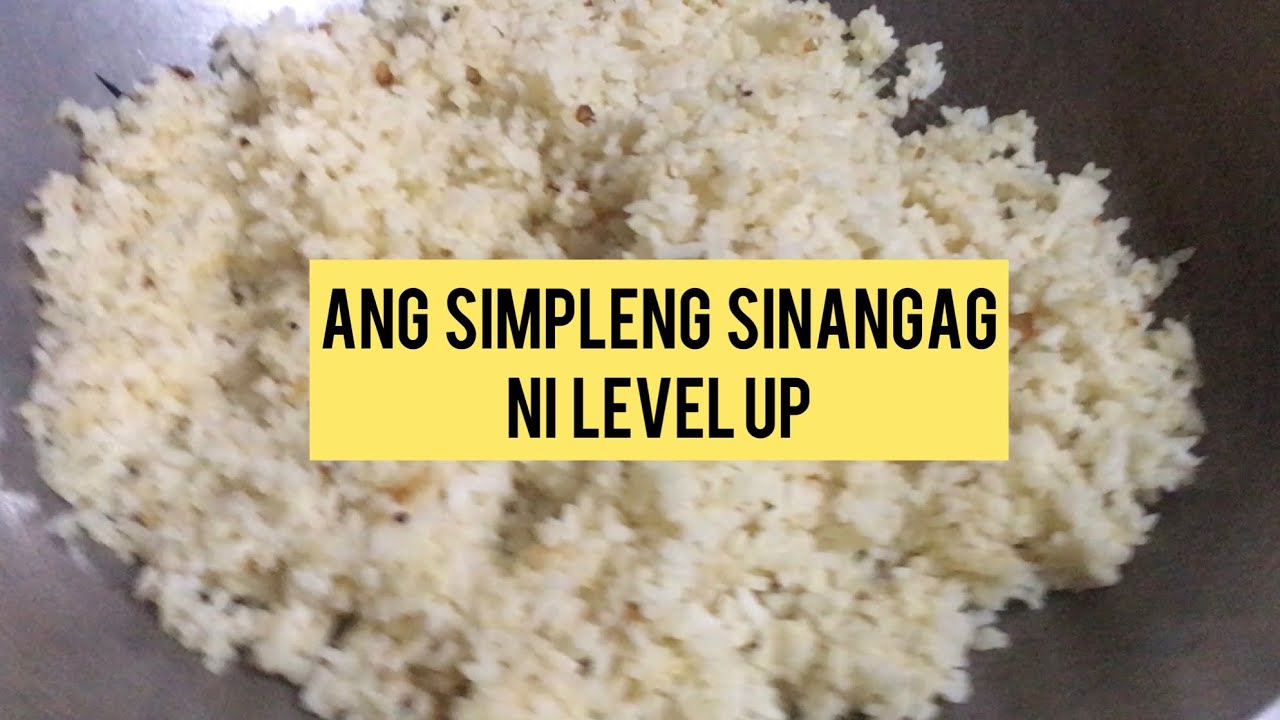 Simpleng Sinangag ni level up - YouTube