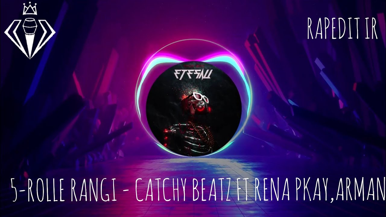 5-ROLLE RANGI - CATCHY BEATZ FT RENA PKAY,ARMANI(official music) رول ...