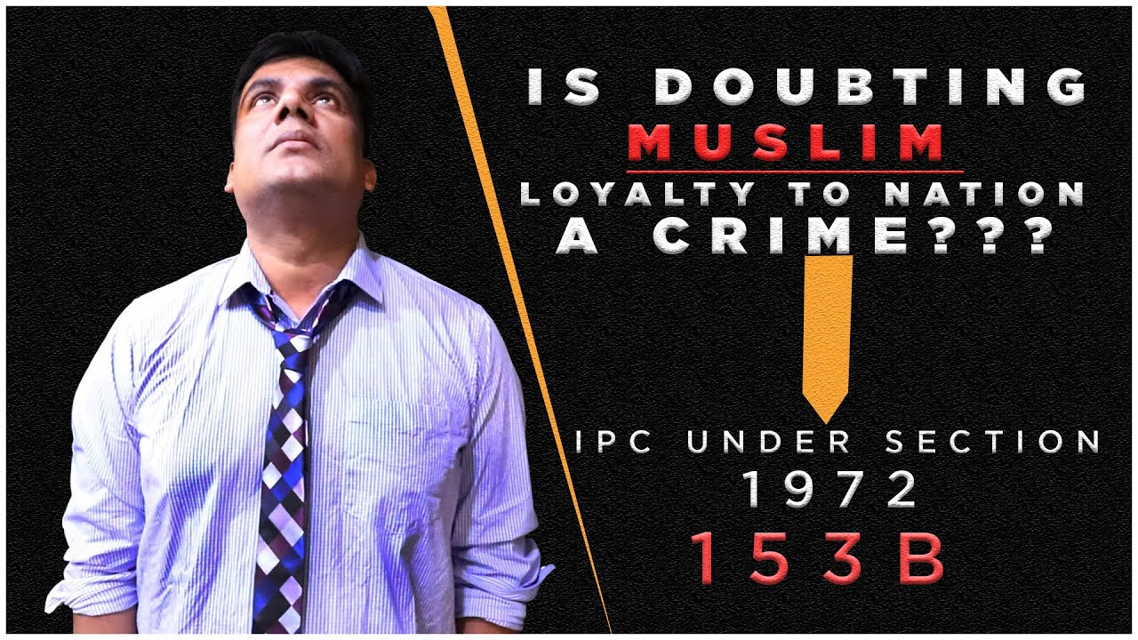 Is Doubting Muslim Loyalty to Nation a Crime ? - YouTube