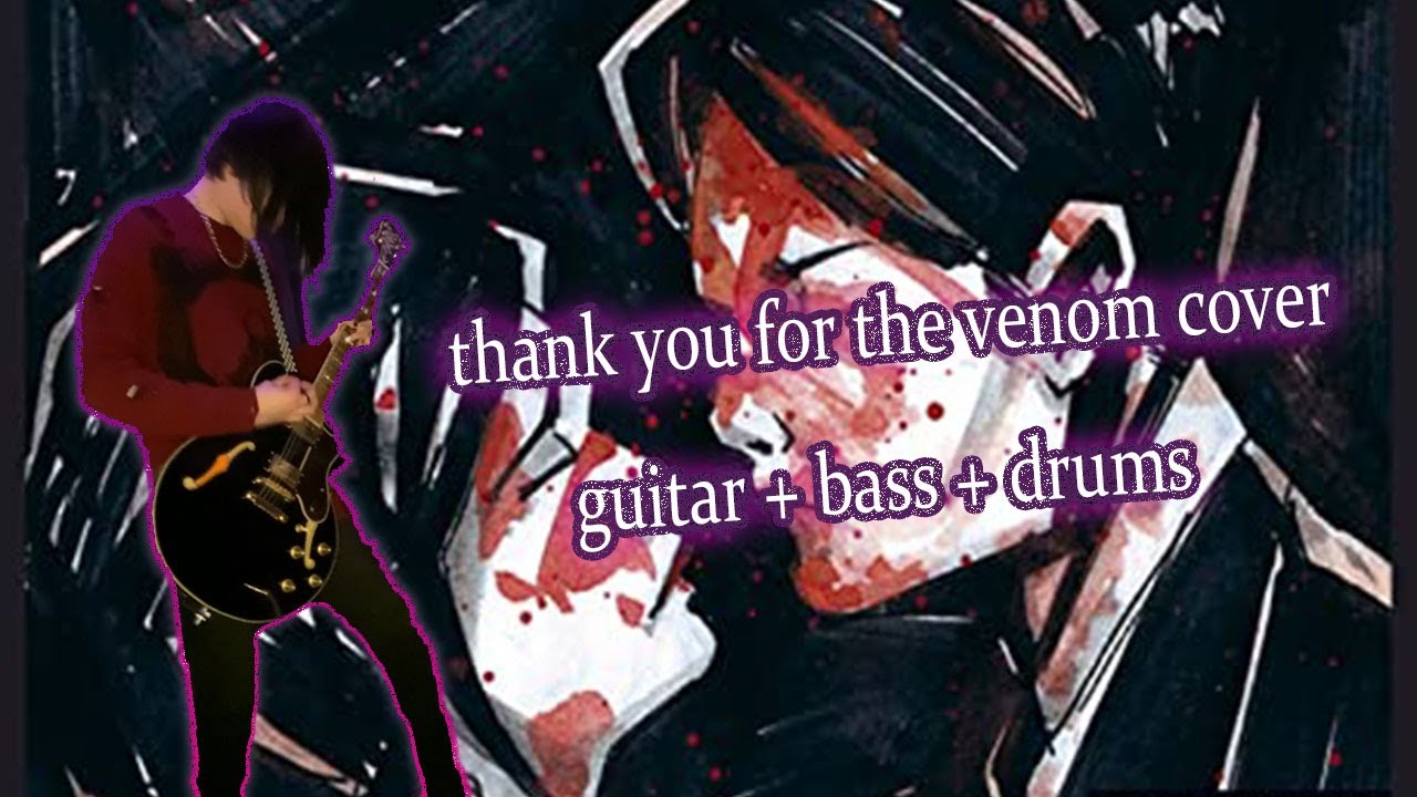 thank you for the venom - my chemical romance | full cover - YouTube