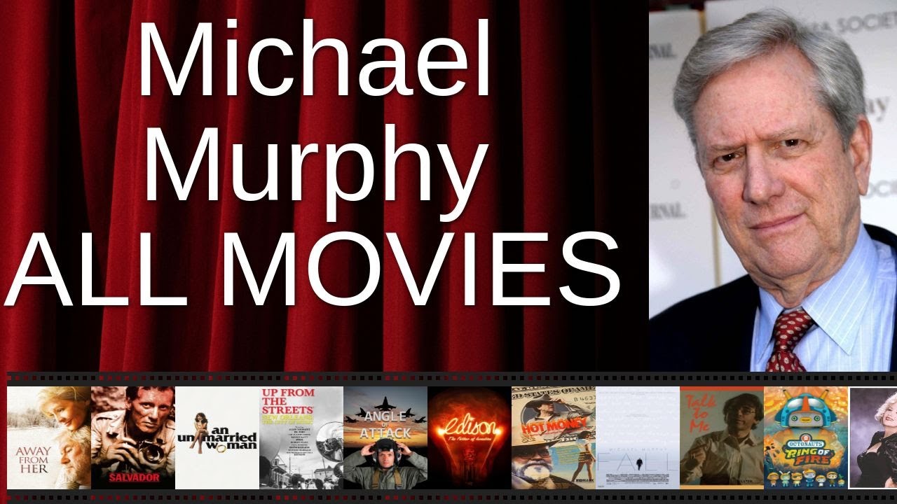 ALL Michael Murphy Movies Ranked by Score (Critics + Fans) - YouTube
