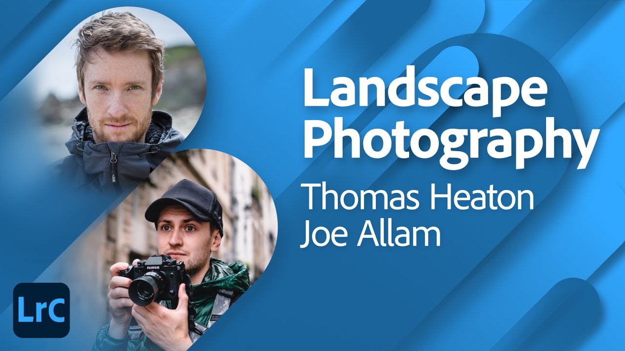 Landscape Photography Tips & Tricks with Thomas Heaton and Joe Allam ...