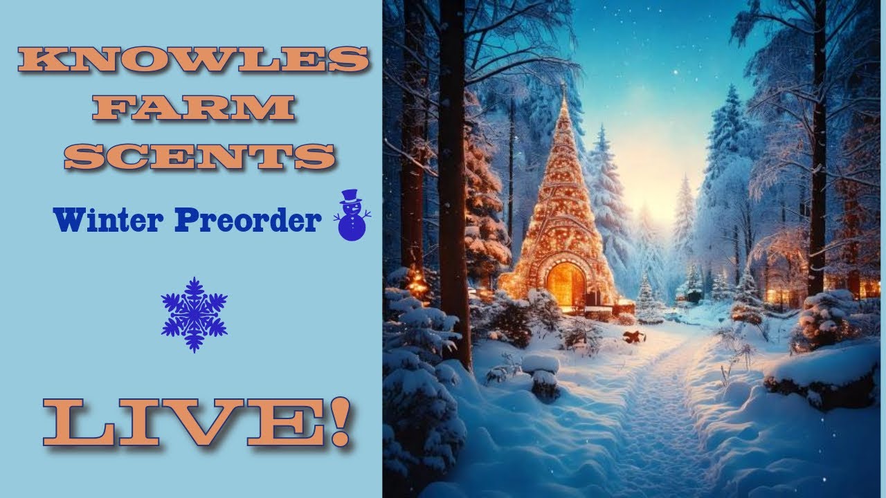 Knowles Farm Scents Winter Pre Order - YouTube