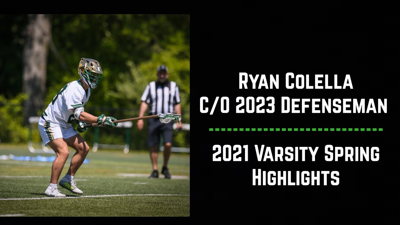 Ryan Colella (2023) - Lacrosse Defenseman - 2021 Varsity Spring ...