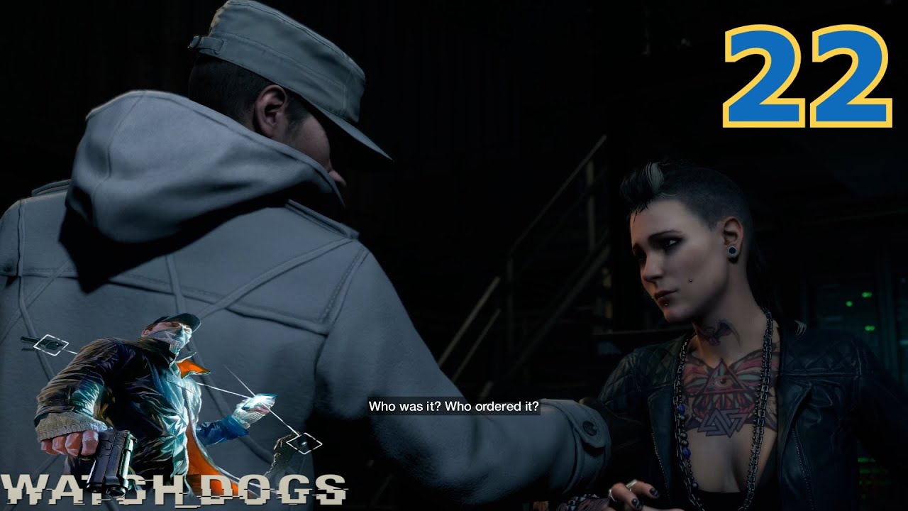 A Traitor In Our Midst! - Watch Dogs Gameplay (Part 22) - YouTube