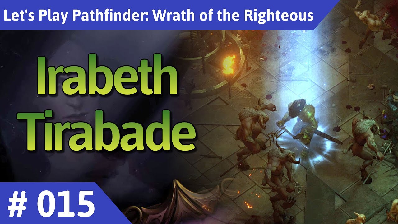 Pathfinder: Wrath of the Righteous deutsch Teil 15 - Irabeth Tirabade ...