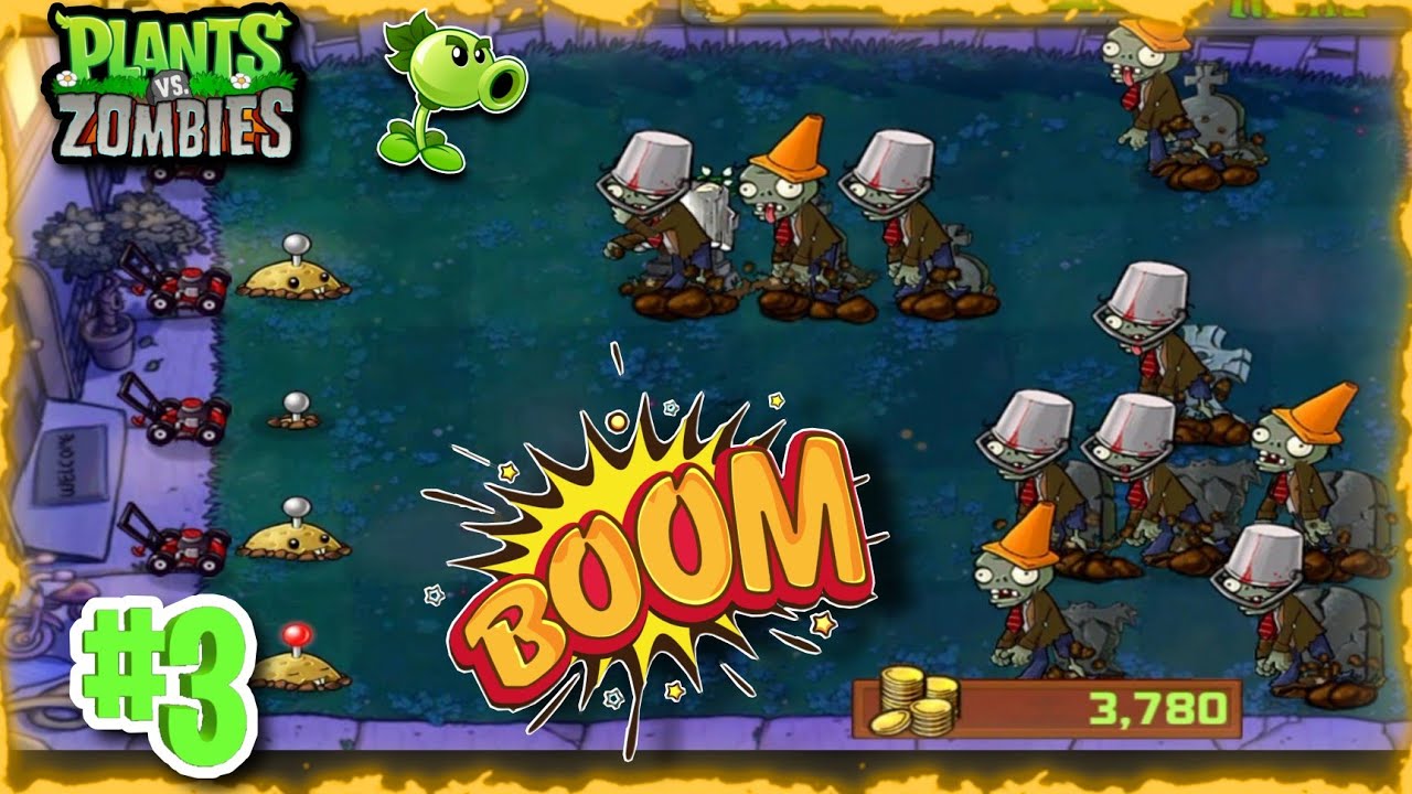 Zombies are too fast !! 😤 || Plants vs Zombies || #03 - YouTube
