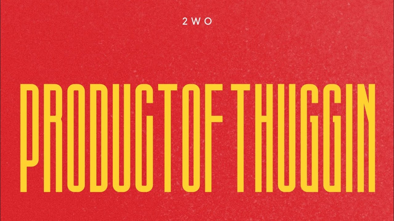 Product Of Thuggin - YouTube