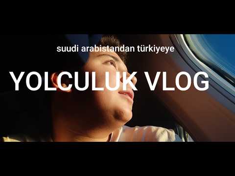 YOLCUULUK VLOG-suudi arabistandan türkiyeye geldim!-çok güzel bir vlog-vlog -tatil vlog!