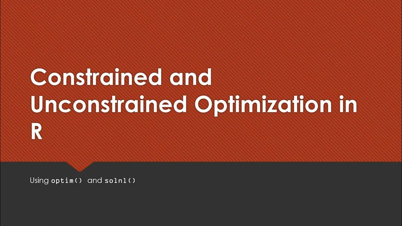 Constrained and Unconstrained Optimization in R: Using optim() and solnl() - YouTube
