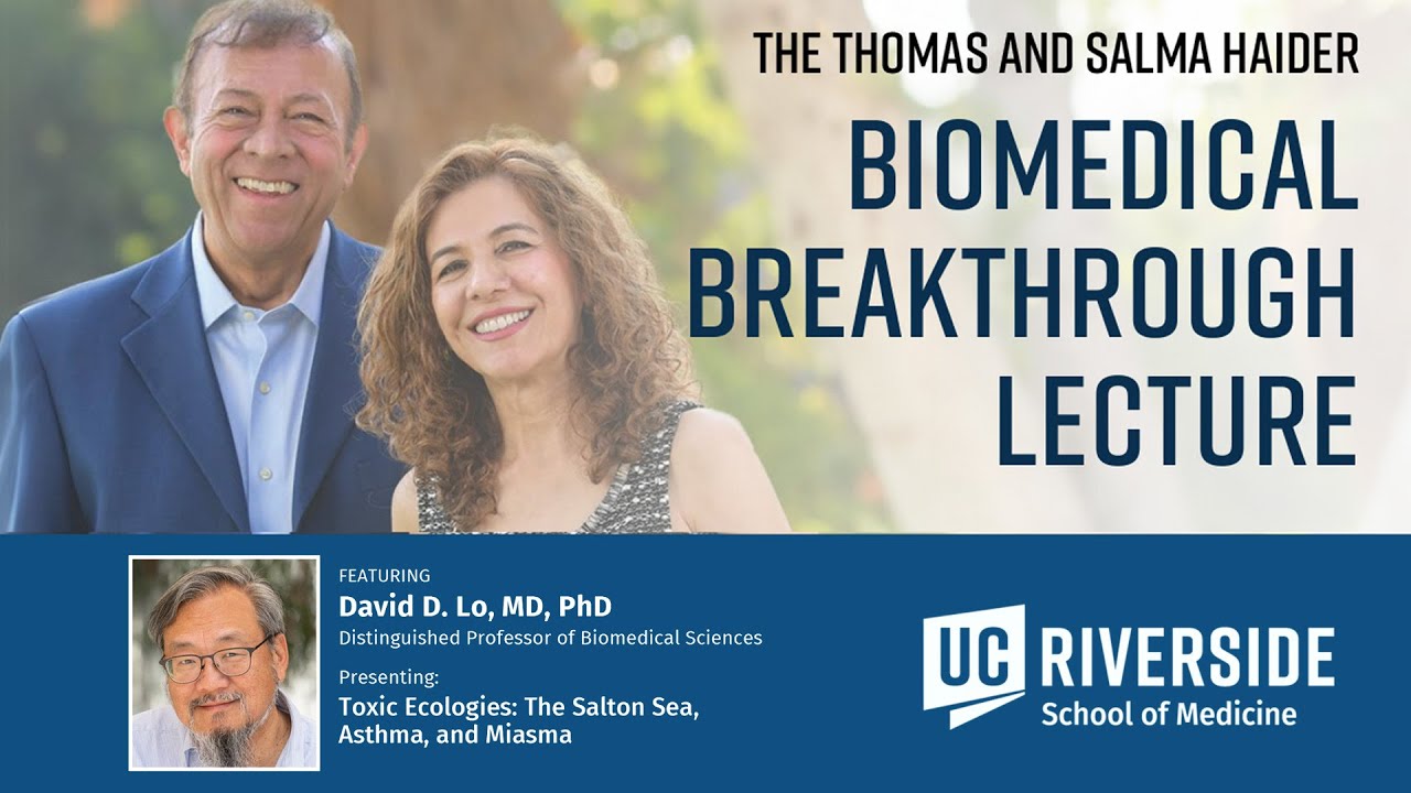Dr. David Lo: 2025 UCR School of Medicine Haider Biomedical ...