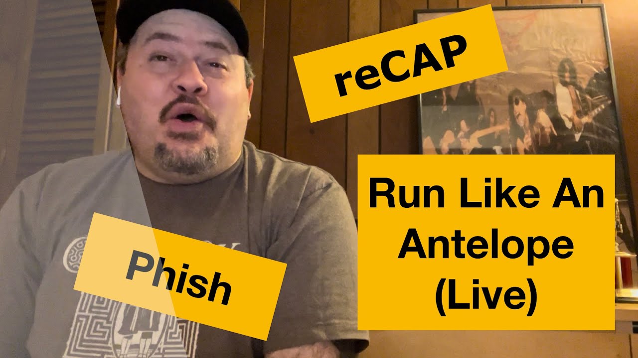 Phish Run Like An Antelope Live Reaction Trey Wow Youtube