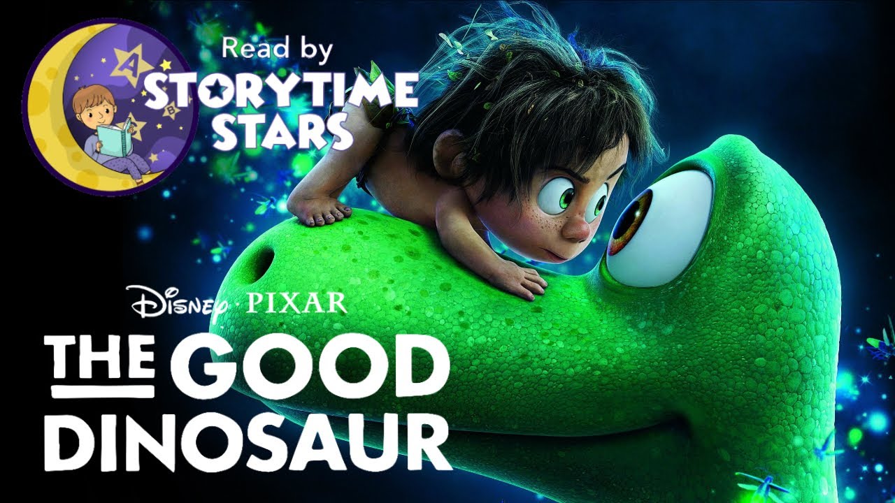 The Good Dinosaur 🦕 Disney Pixar Bedtime Story Book Read Aloud for ...
