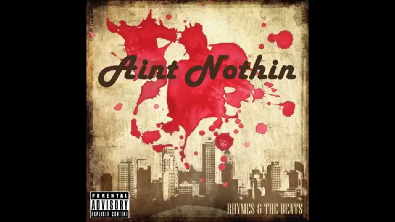 Aint Nothin - Rhymes and the Beats - Full album - Chris Ballester ...