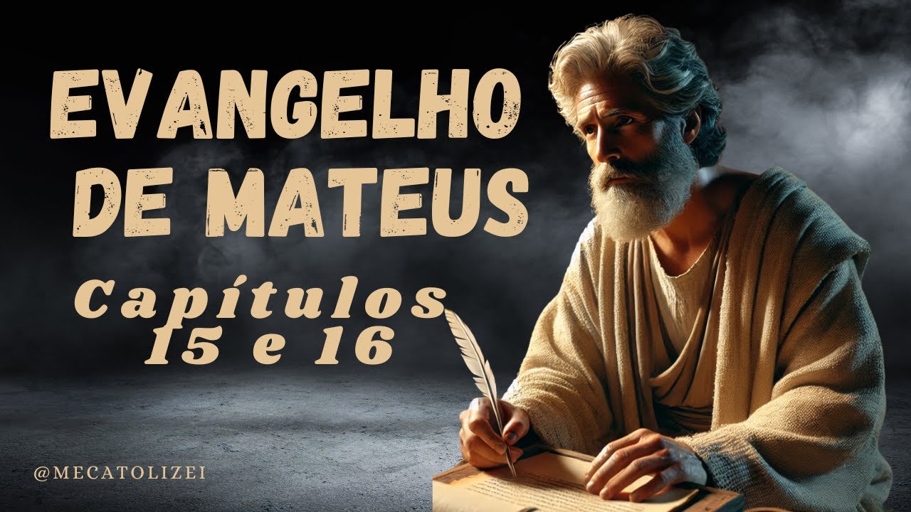 Mateus 15 e 16 - Conflitos, Milagres e Revelações de Jesus - Bíblia ...