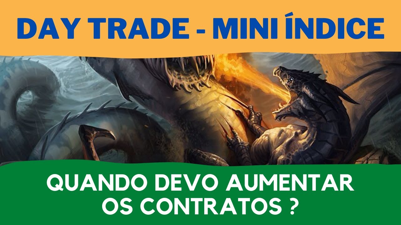 DAY TRADE AO VIVO - QUANDO DEVO AUMENTAR A MÃO ? MINI ÍNDICE AO VIVO ...